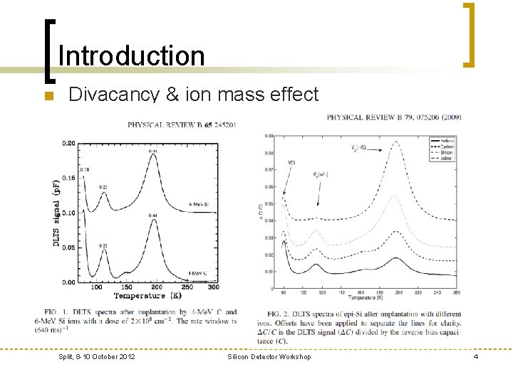 Generation of vacancyrelated defects during focused swiftion beam