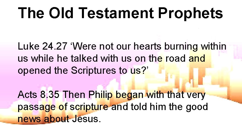 The Old Testament Prophets Luke 24 27 Were