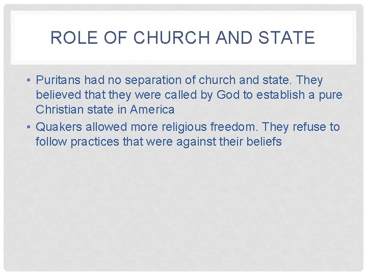 PURITANS AND QUAKERS 91714 PURITANS They lived everything