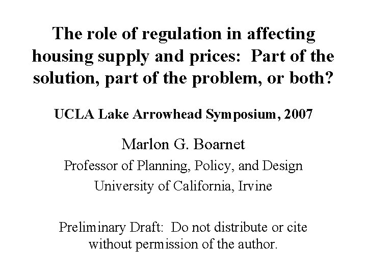 The role of regulation in affecting housing supply
