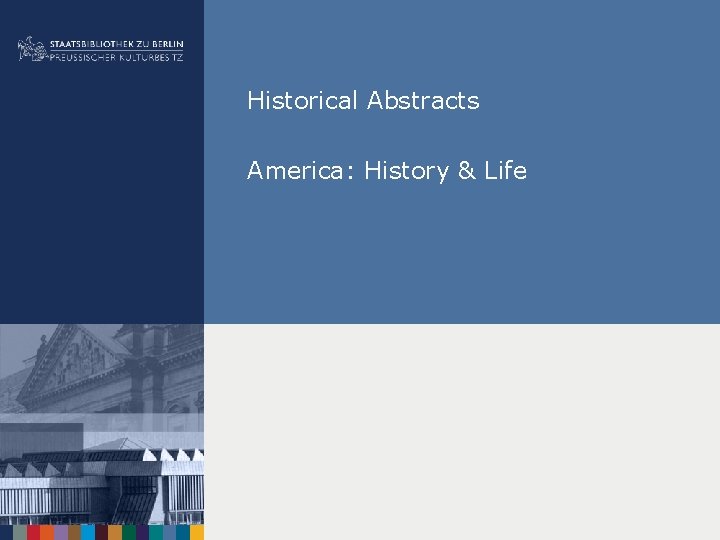 Historical Abstracts America History Life I Grundlagen der