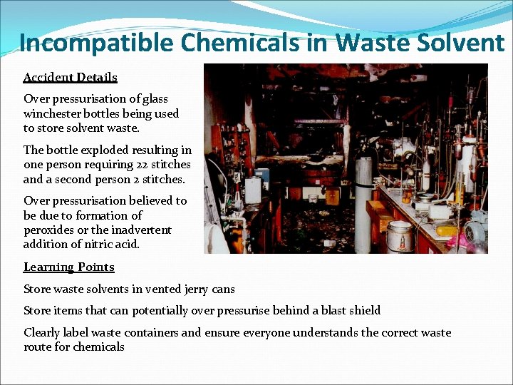 Research Labs So what can go wrong Explosion