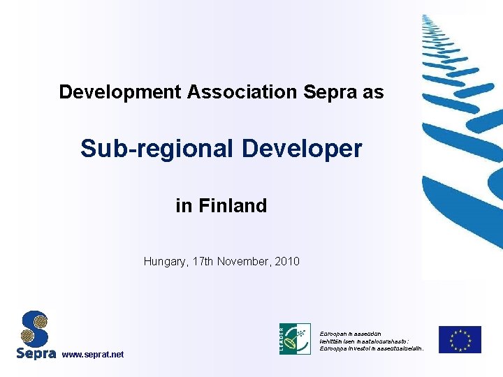 Development Association Sepra as Subregional Developer in Finland