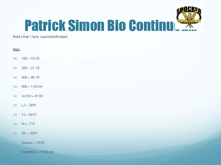 Patrick Simon Coach Bio As an athlete Began