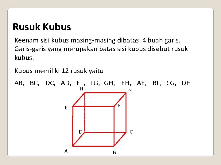 BANGUN RUANG SISI DATAR KUBUS UNSURNYA Tujuan Pembelajaran