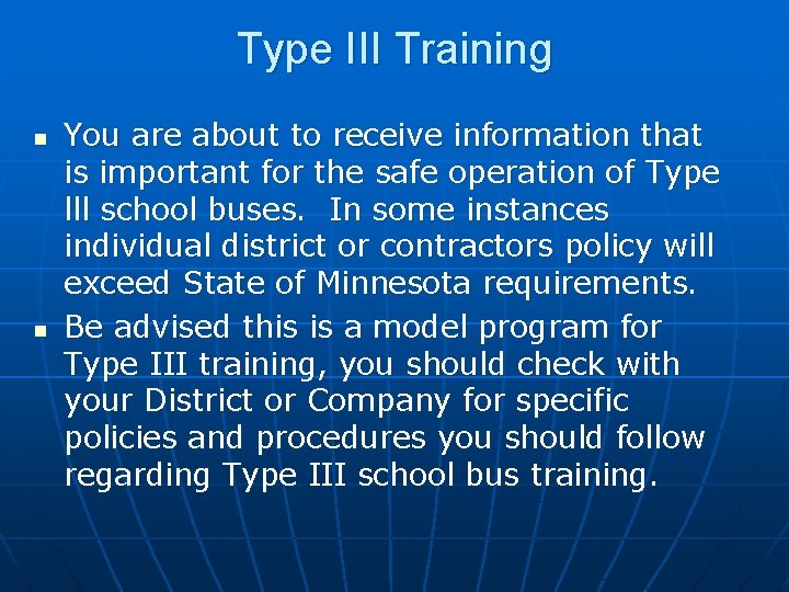 TYPE III School Bus Revised 708 Driver training