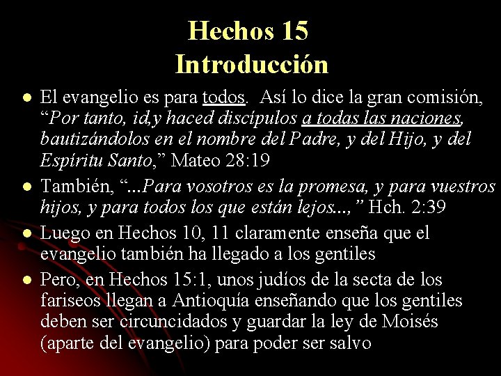 Hechos 15 La Confirmacin De La Verdad Sobre