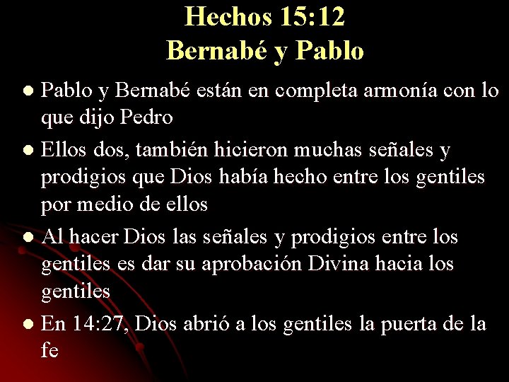 Hechos 15 La Confirmacin De La Verdad Sobre