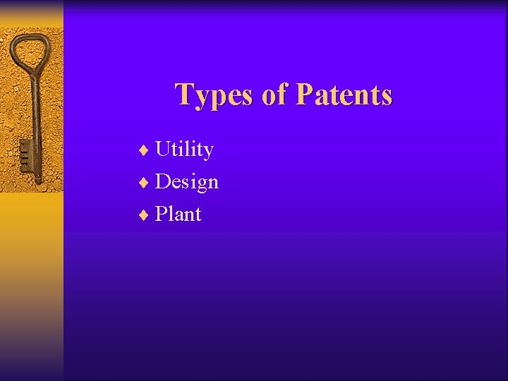 Intellectual Property Patents Overview Presented by Jim Parker