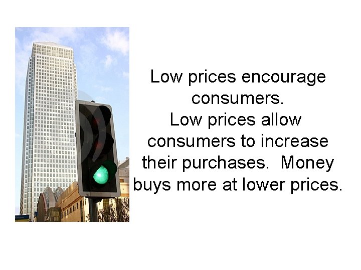 The Role of Prices In this lesson students