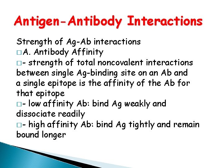 AntigenAntibody Interactions AntigenAntibody Interactions Strength of ...