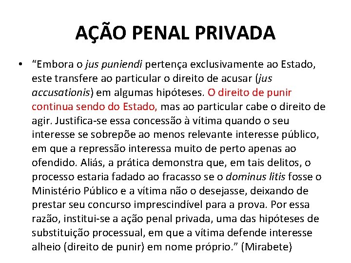 AO PENAL PBLICA CONDICIONADA INCONDICIONADA CONCEITO a que