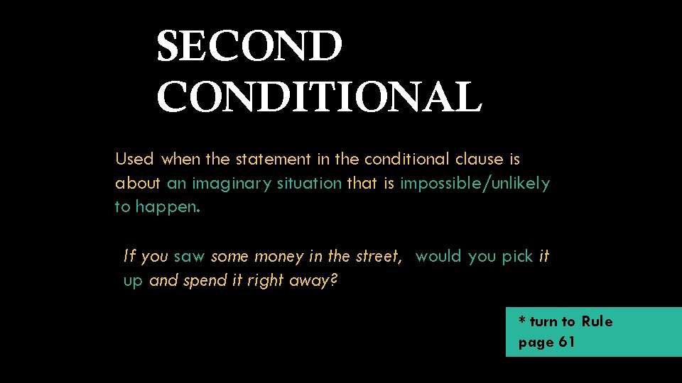 Second Conditionals Crime verbs I wish If only