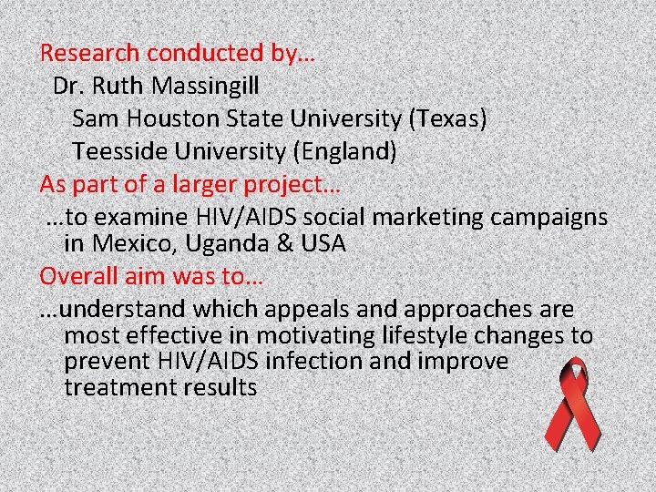 Research conducted by Dr Ruth Massingill Sam Houston