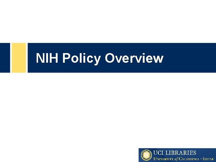 NIH Public Access Policy Compliance and Support for