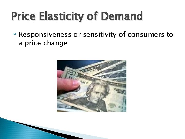 Chapter 18 Microeconomics Introduction Price Elasticity of Demand