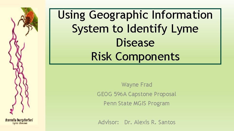 Using Geographic Information System to Identify Lyme Disease
