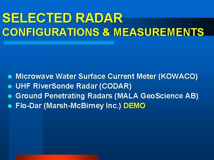 Radars Pointing Rivers Water Surface Velocity Bed Profiling