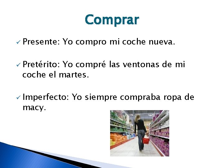 Los Verbos El Presente El Pretrito y el