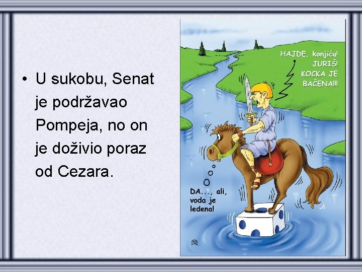 Prvi i Drugi trijumvirat Trijumvirat oblik vladavine u