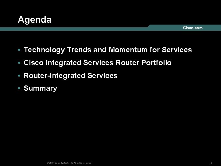 Cisco Integrated Services RouterIntegrated Services Session Number ...