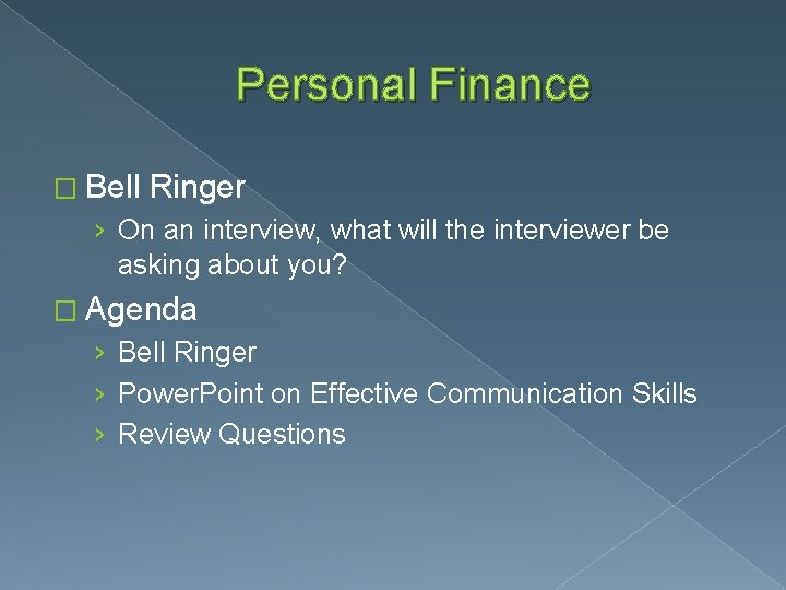 Personal Finance Bell Ringer On an interview what