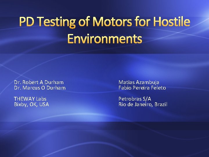 PD Testing of Motors for Hostile Environments Dr