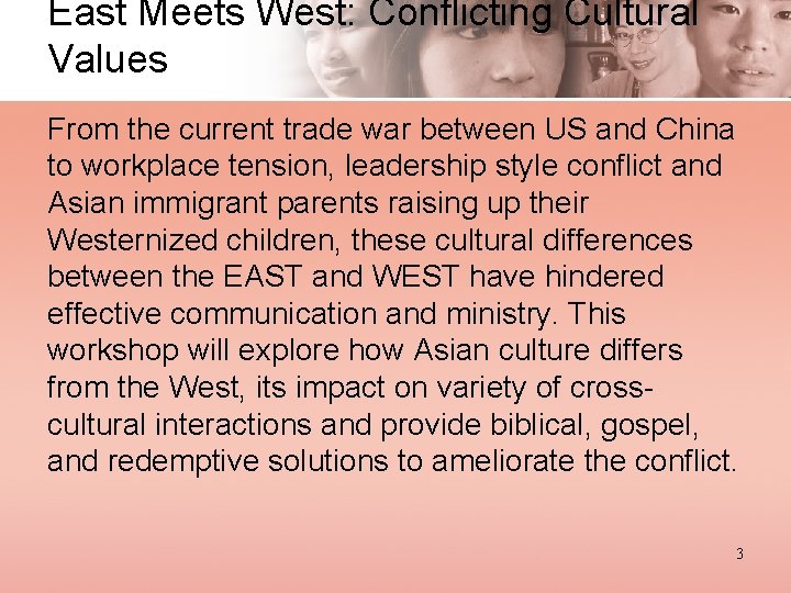East Meets West Conflicting Cultural Values from a