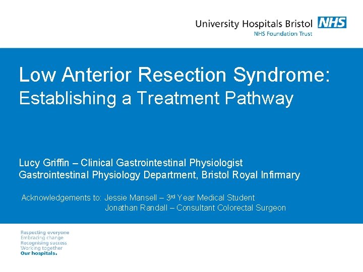 Low Anterior Resection Syndrome Establishing a Treatment Pathway