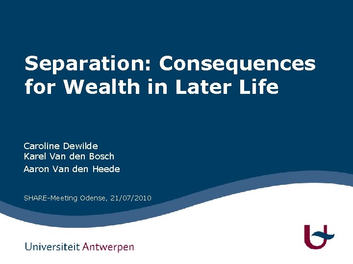 Separation Consequences for Wealth in Later Life Caroline