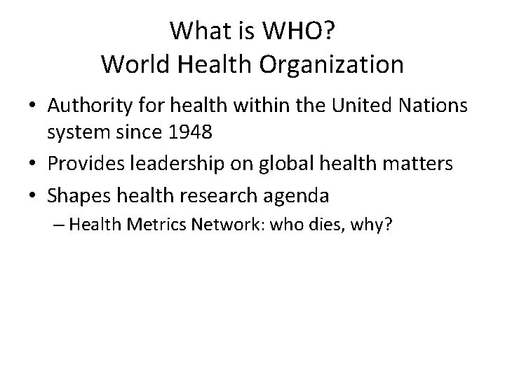 Global Health Issues The World Health Organization and
