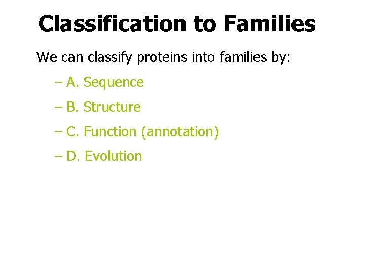 A brief on Domain Families Classification Classification to