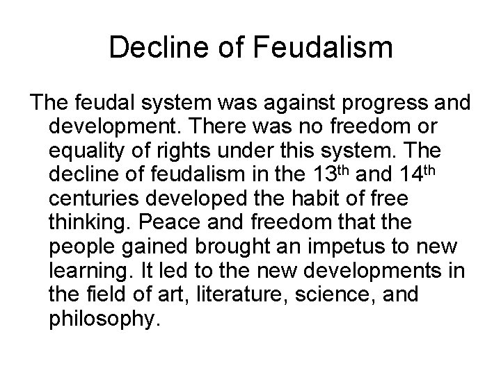 Causes for the advent and growth of Renaissance