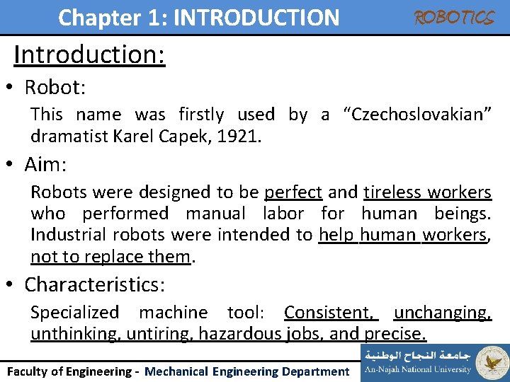 Chapter 1 INTRODUCTION ROBOTICS Introduction Robot This name