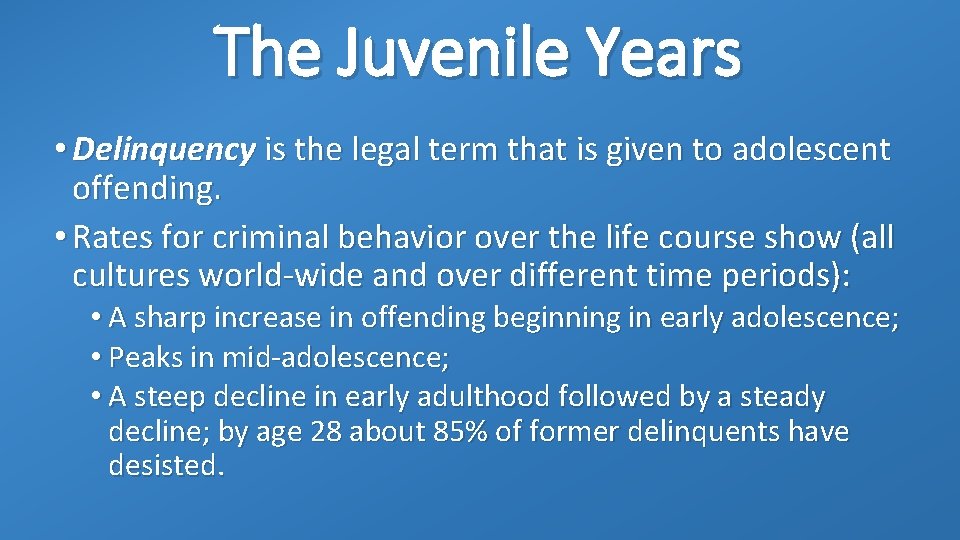 Developmental Theories CHAPTER 11 CJ 450 D Learning