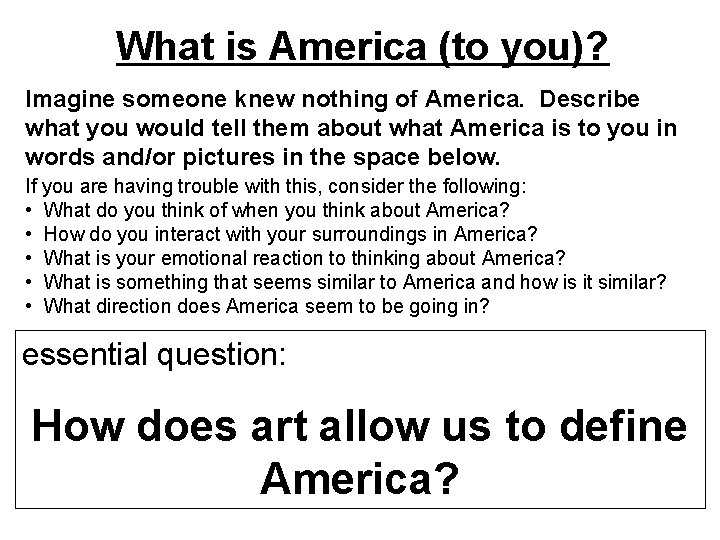 What is America to you Imagine someone knew