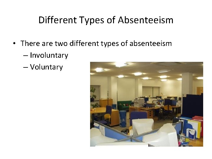 Staffing How to Manage Absenteeism What is Absenteeism