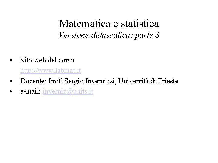 Matematica e statistica Versione didascalica parte 8 Sito