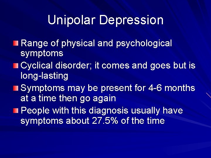 Unipolar depression Symptoms and Features Biological Explanation ...