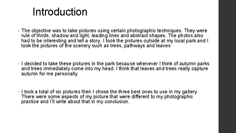 My gallery Introduction The objective was to take