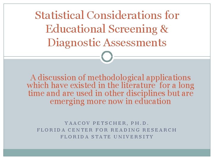 Statistical Considerations for Educational Screening Diagnostic ...