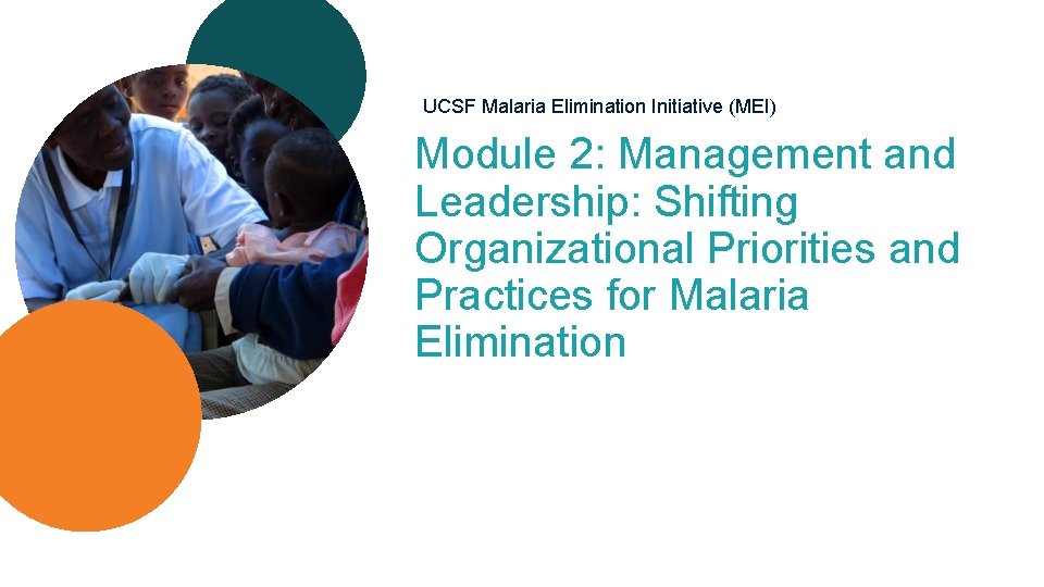UCSF Malaria Elimination Initiative MEI Module 2 Management