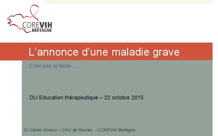 Lannonce dune maladie grave Cest pas si facile