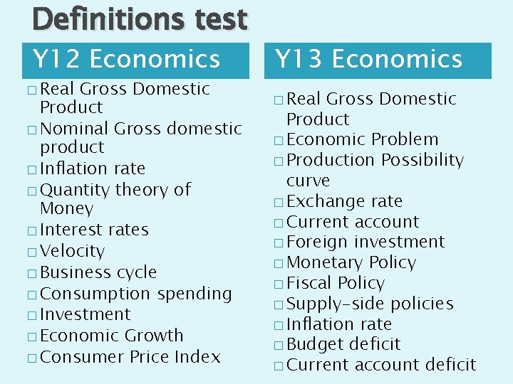 Definitions test Y 12 Economics Real Gross Domestic