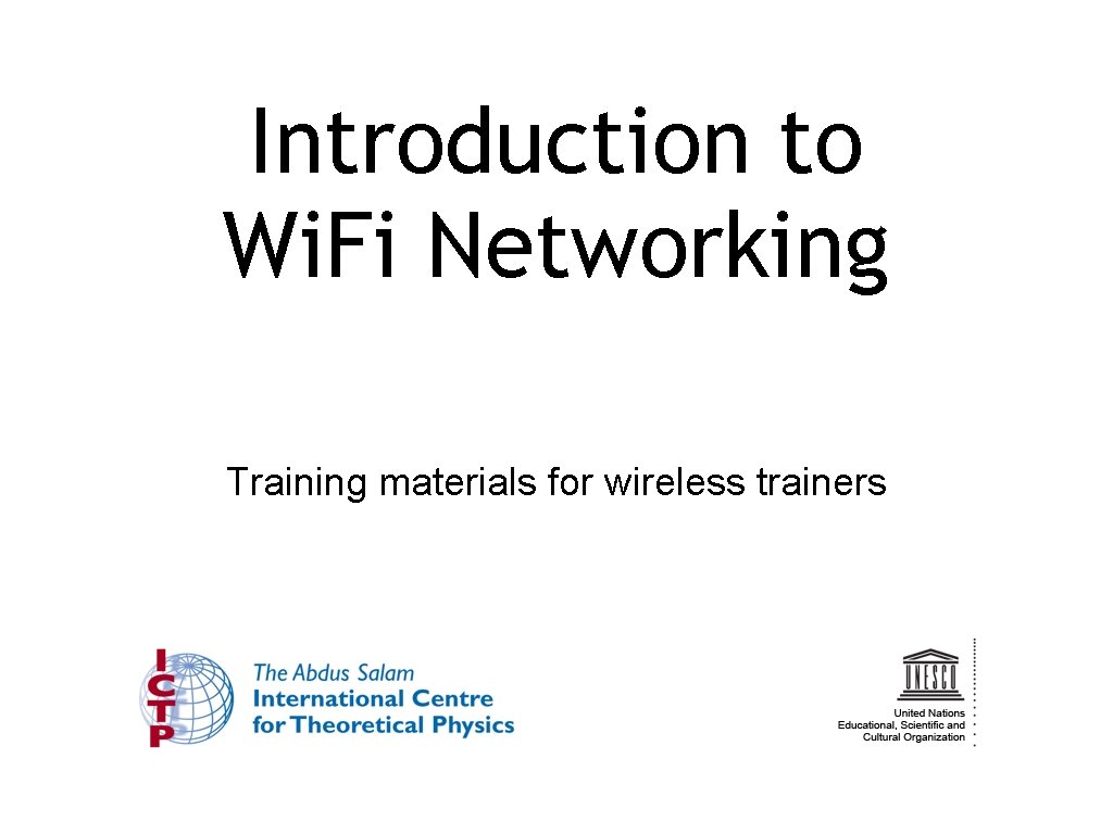 Introduction to Wi Fi Networking Training materials for