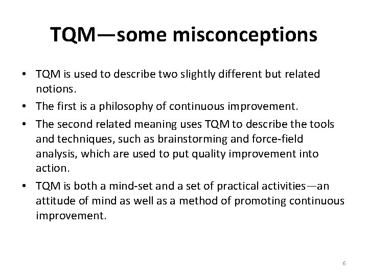 Total Quality Management lecture 9 1 TQMsome misconceptions