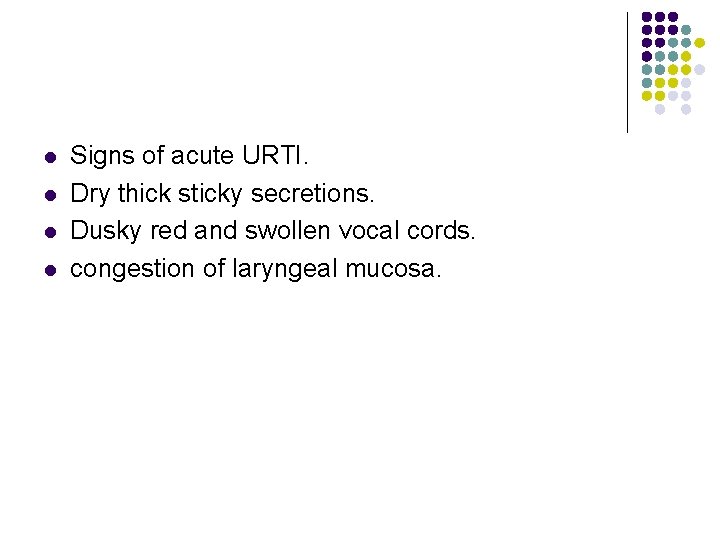 LARYNGITIS DEFINITION It is the inflammation of larynx
