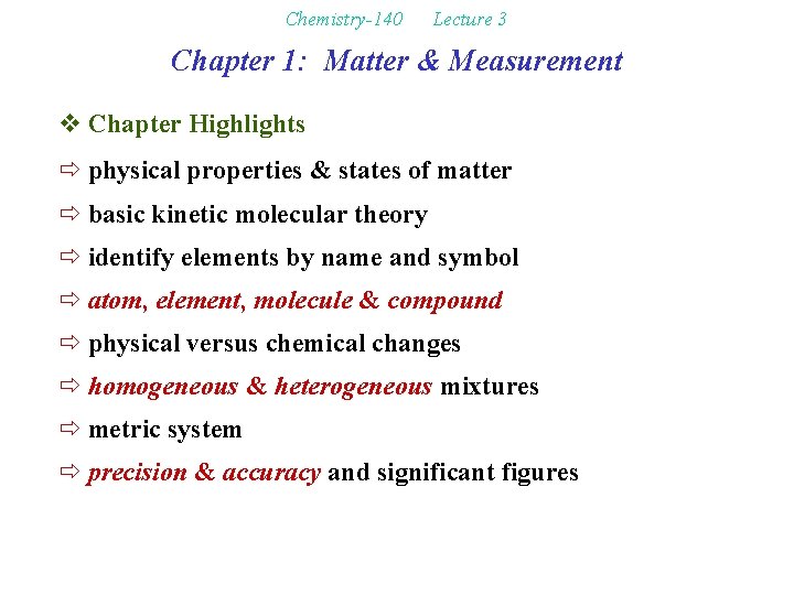 Chemistry140 Lecture 3 Chapter 1 Matter Measurement v