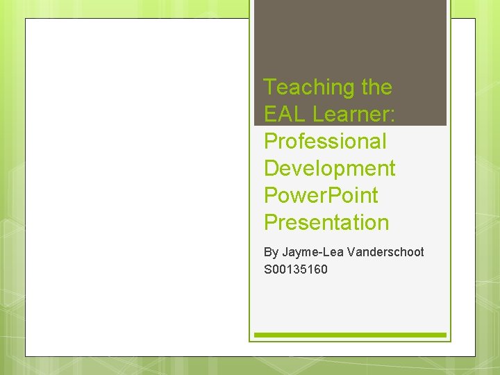 Teaching the EAL Learner Professional Development Power Point