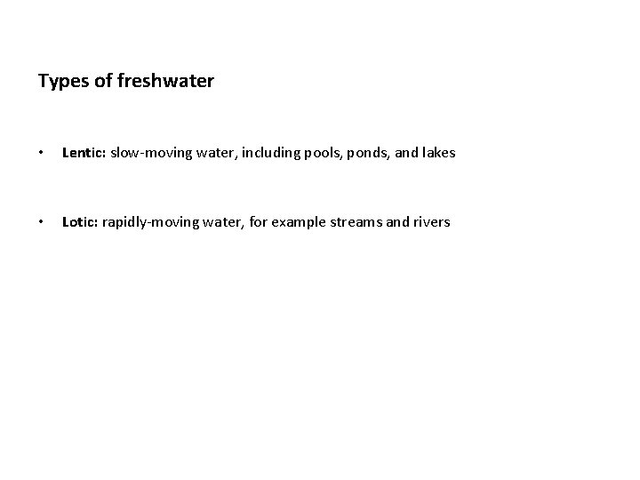 FRESHWATER ENVIRONMENT The balance continuation and overall equilibrium